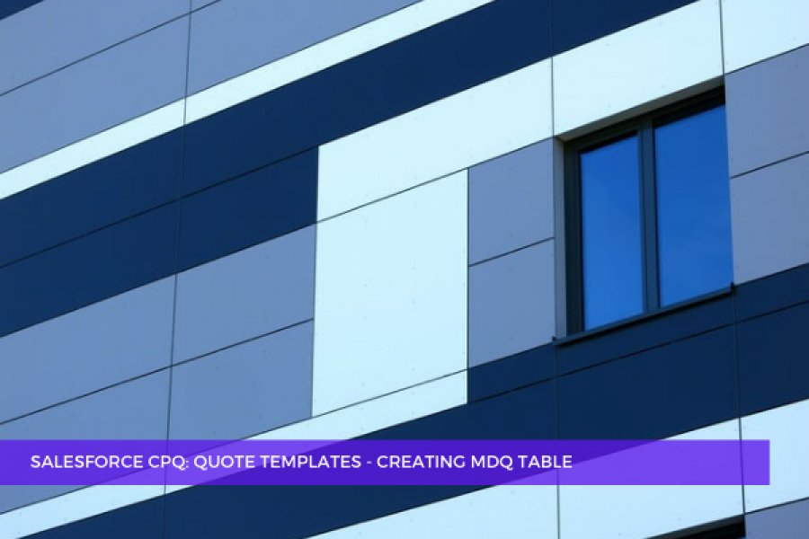 Salesforce CPQ: Quote Templates - Creating MDQ Table | Milo Massimo Salesforce CPQ: Quote Templates - Creating MDQ Table | Milo Massimo